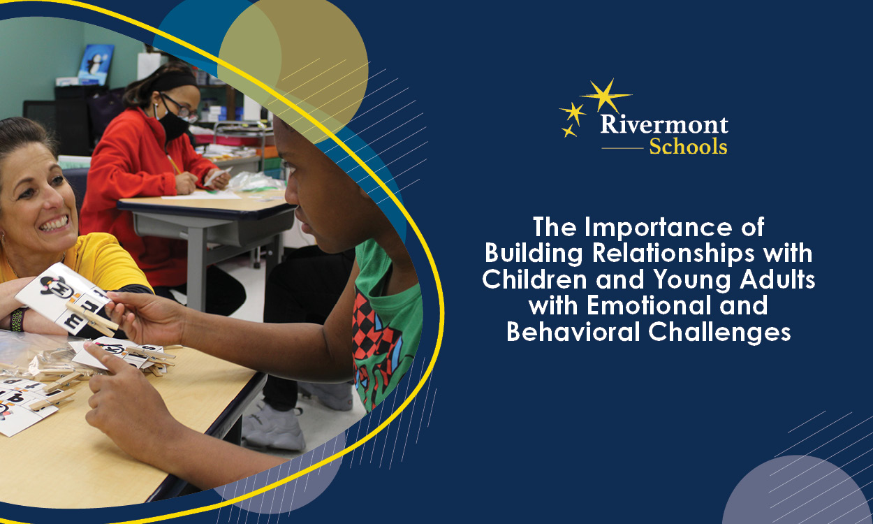The Importance of Building Relationships with Children and Young Adults with Emotional and ...